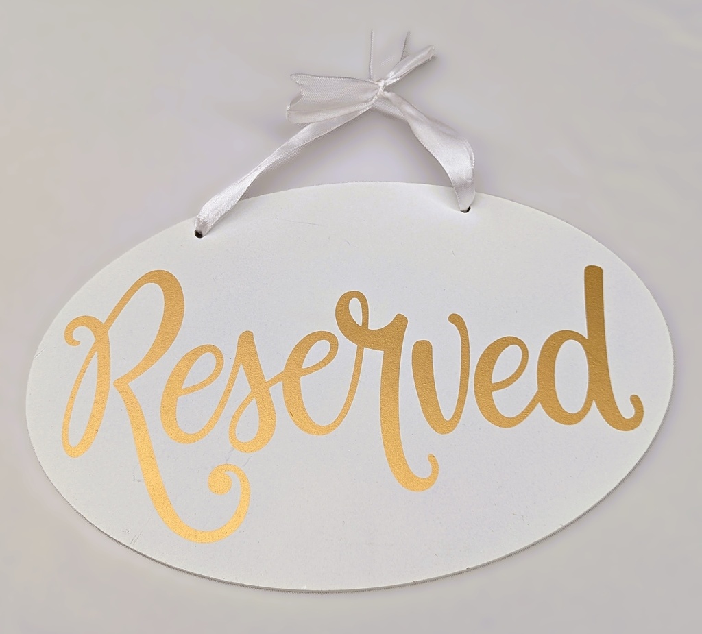 Reserved Sign Hanging #82 | SomethingBorrowedKS